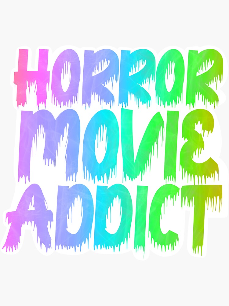 "Horror Movie Addict Colorful" Sticker for Sale by Mikaylabdesigns ...