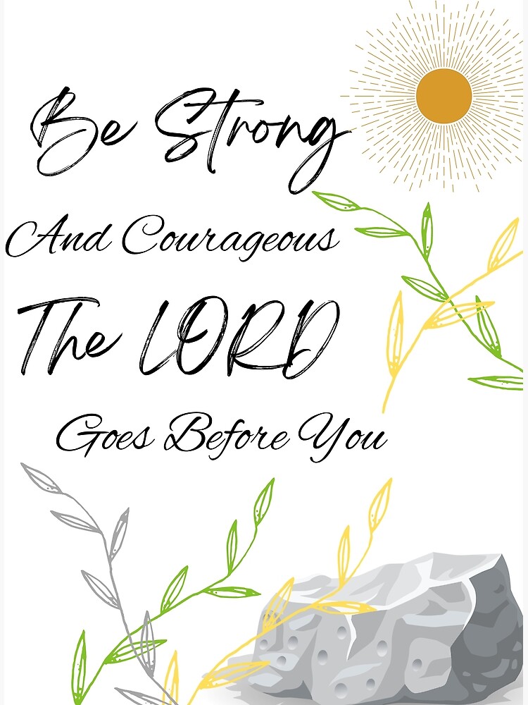 "Be Strong & Courageous Inspirational Scripture Art" Poster for Sale by ...