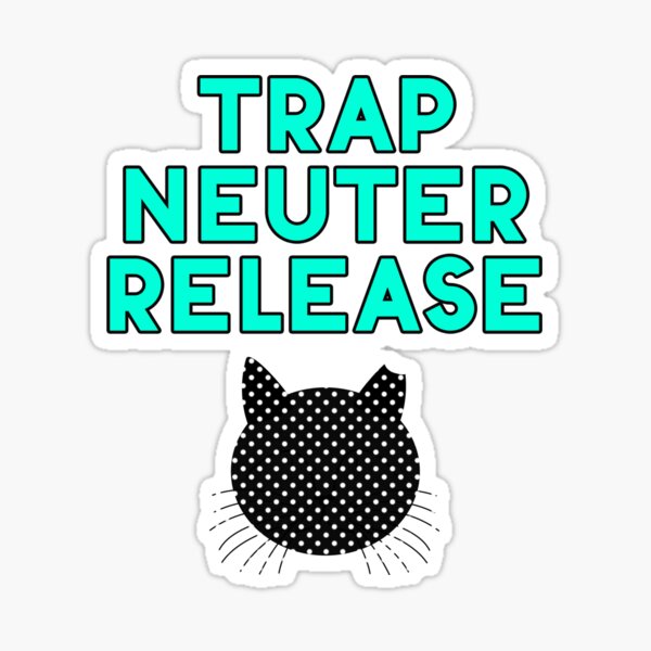 "TNR for Feral Cats: Trap Neuter Release for Cats" Sticker for Sale by ...
