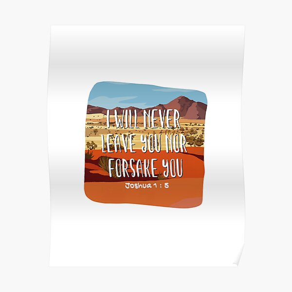 "I Will Never Leave You Nor Forsake You Joshua 1 Verse 6 | God’s ...