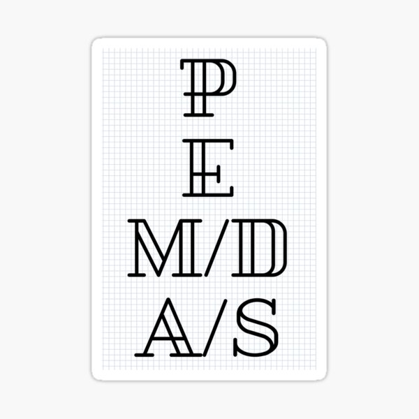 "PEMDAS (Order of Operations)" Sticker by ratttch | Redbubble