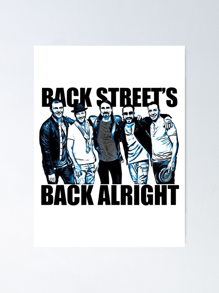 "Backstreet Boys Back Alright Vocal group American" Poster for Sale by ...