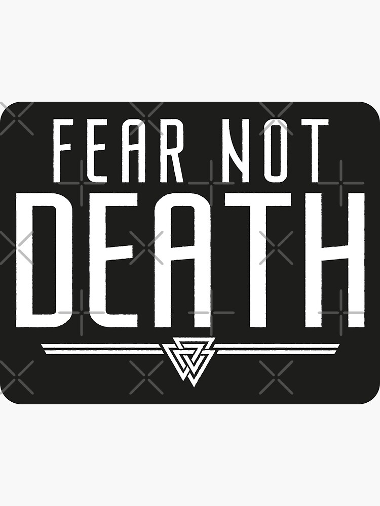 "Fear Not Death | Inspirational Quote Design" Sticker for Sale by ...