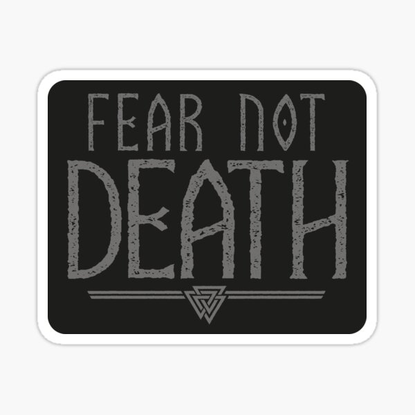"Fear Not Death | Inspirational Quote Design" Sticker for Sale by ...