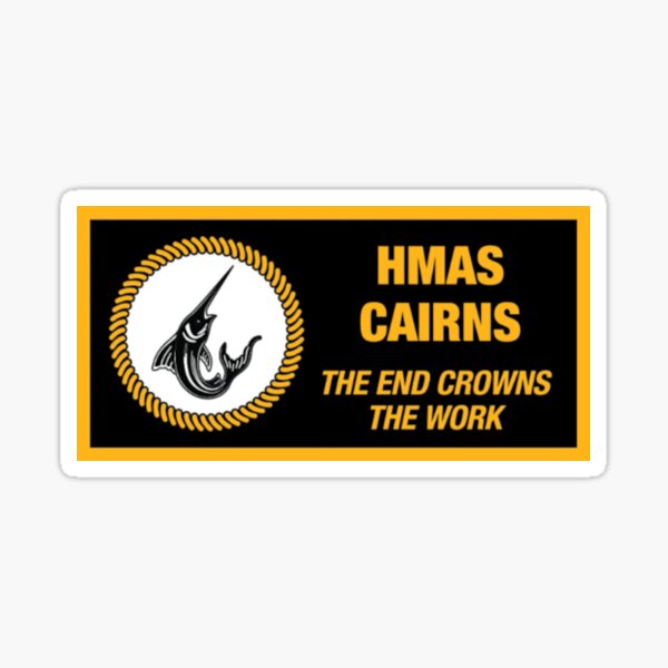 "HMAS CAIRNS" Sticker for Sale by RENAGADE4LYF | Redbubble