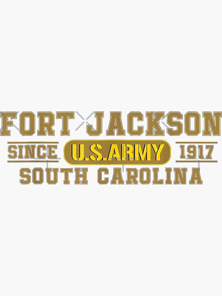 "Fort Jackson Army Basic Training South Carolina SC" Sticker for Sale ...