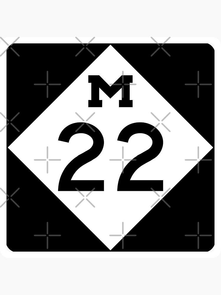 "M-22 Sign Michigan Highway " Sticker for Sale by JackCurtis1991 ...