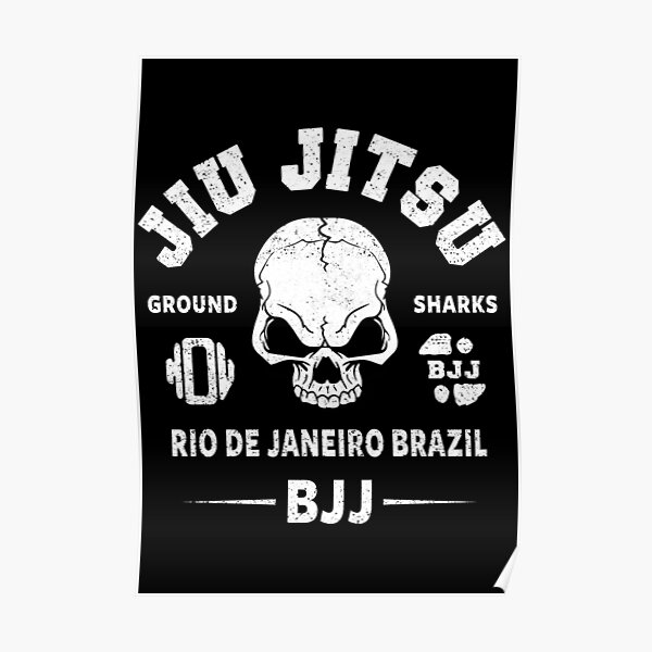"JIU JITSU - GROUND SHARKS - BJJ" Poster by ShirtWreck | Redbubble