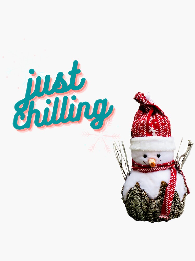"JUST CHILLING" Sticker for Sale by AestheticArea0 | Redbubble