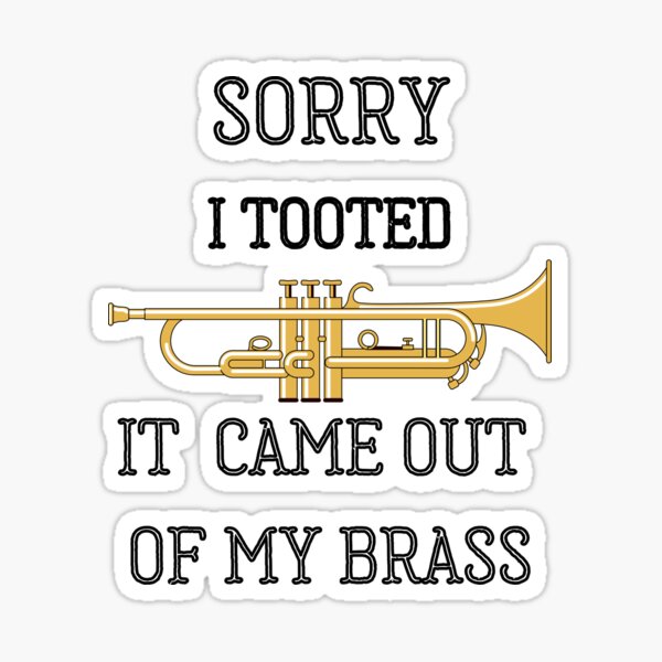 "Sorry I Tooted" Sticker for Sale by Artistylio | Redbubble