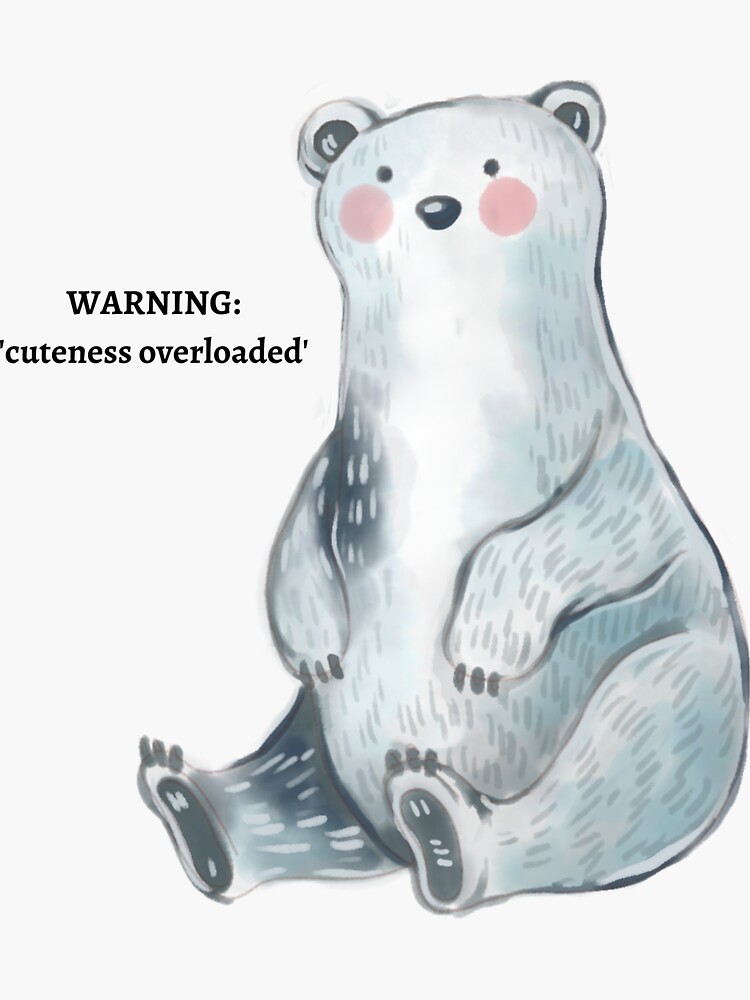 "warning : 'cuteness overloaded " Sticker for Sale by aesthetic-land ...