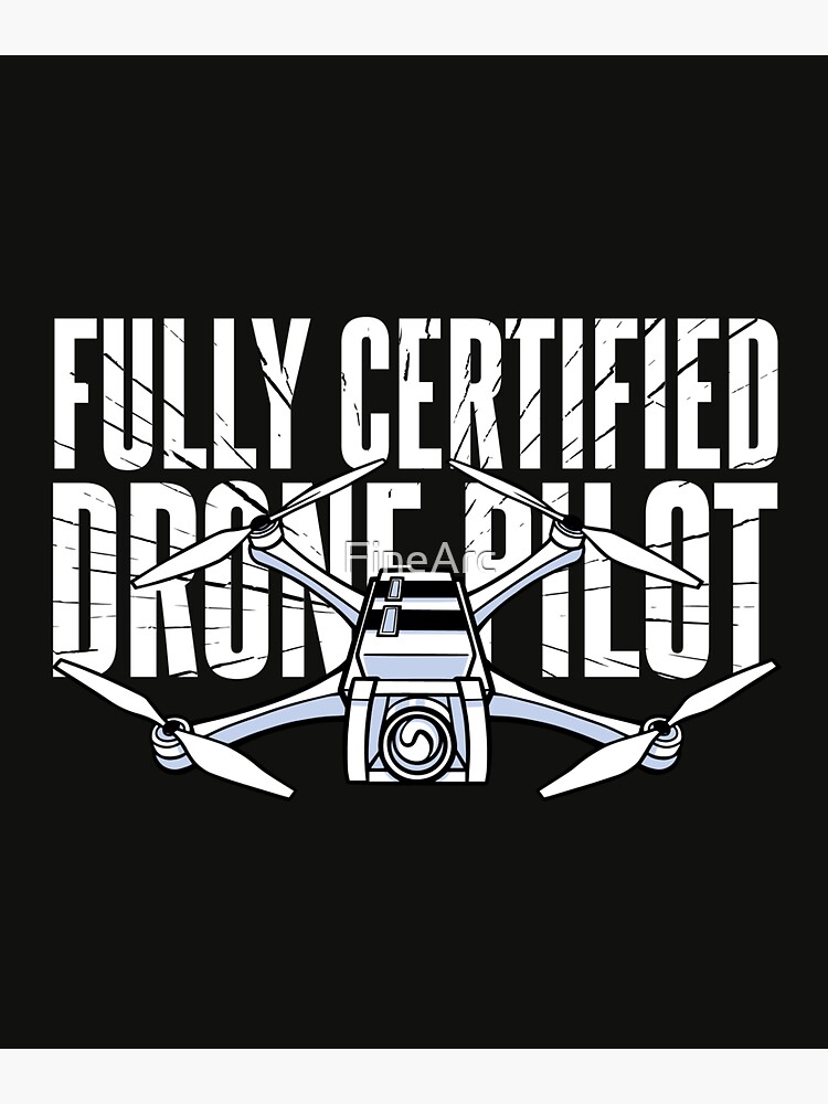 "Fully Certified Drone Pilot" Sticker for Sale by FineArc | Redbubble