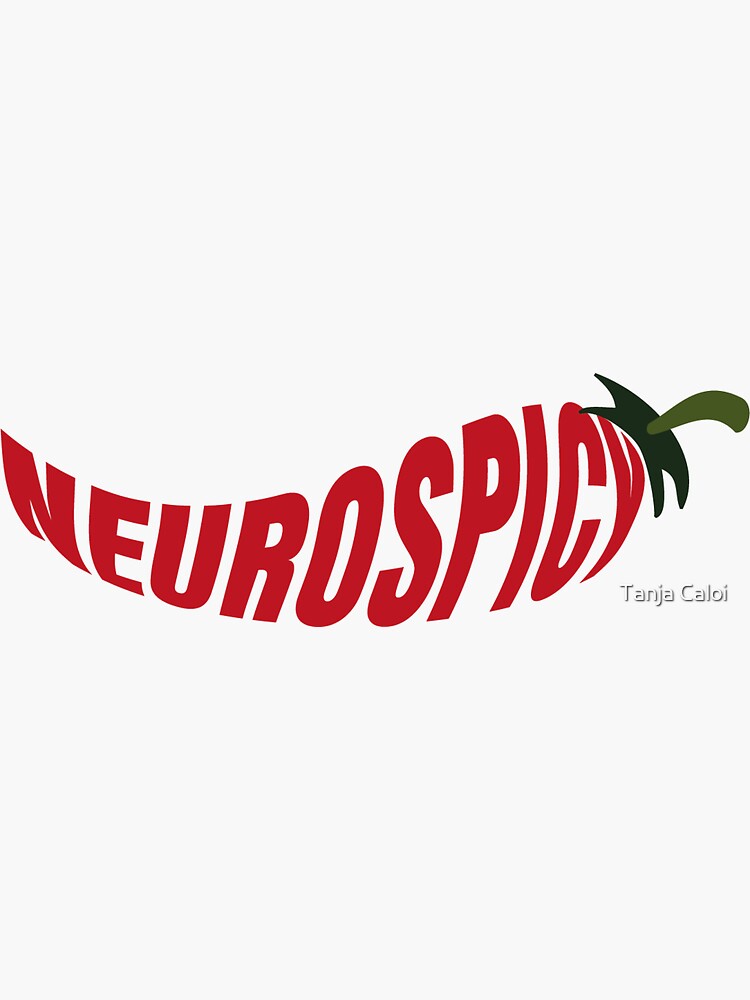 "Neurospicy Sticker" Sticker for Sale by TChubbyFlamingo | Redbubble
