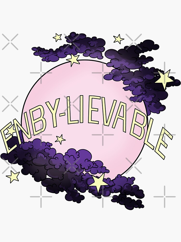 "Enby-lievable" Sticker for Sale by princeclarkey | Redbubble