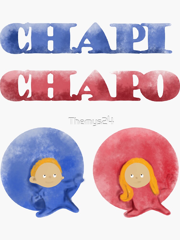 "Chapi Chapo" Sticker for Sale by Themys24 | Redbubble