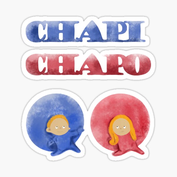 "Chapi Chapo" Sticker for Sale by Themys24 | Redbubble
