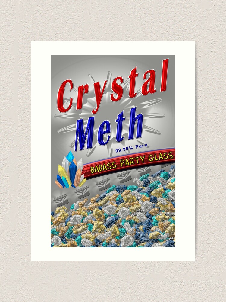 "Crystal Meth" Art Print for Sale by CockyCoochie | Redbubble