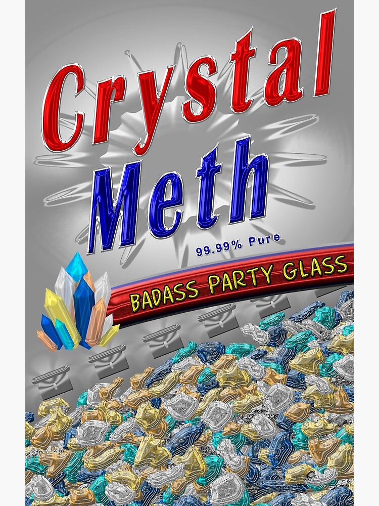 "Crystal Meth" Art Print for Sale by CockyCoochie | Redbubble