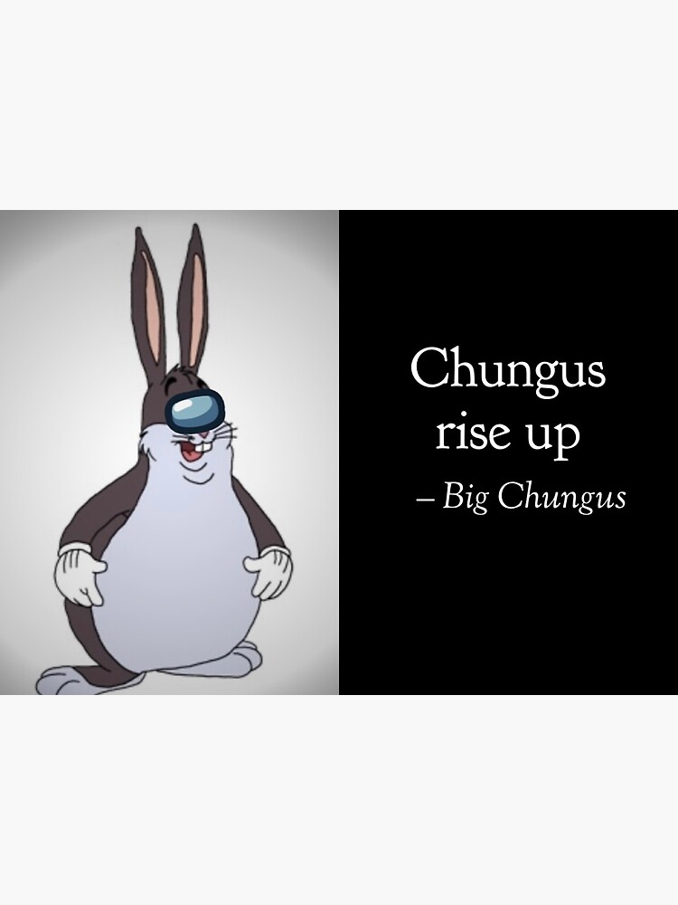 "Chungus Rise Up Big Chungus Inspirational quote " Sticker for Sale by ...
