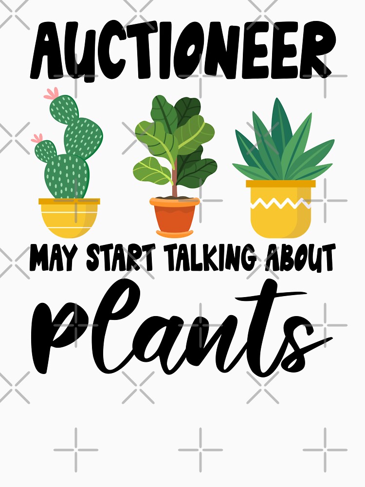 "auctioneer May Start Talking About Plants, auctioneer Gardening PLants ...