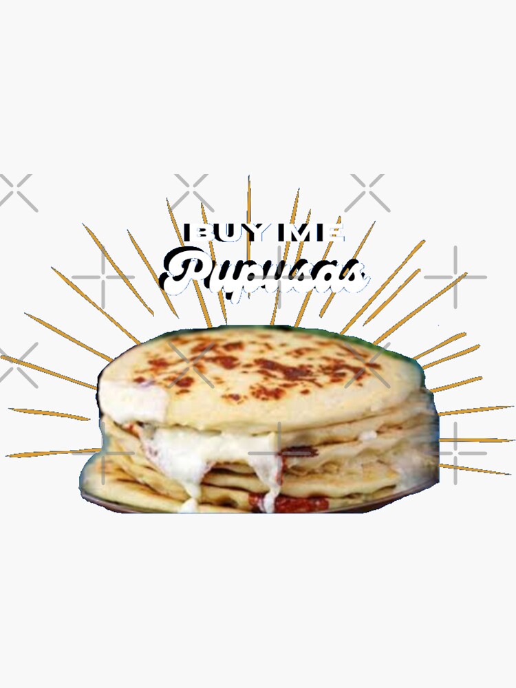 "Buy Me Pupusas | The Savior El Salvador" Sticker for Sale by ...