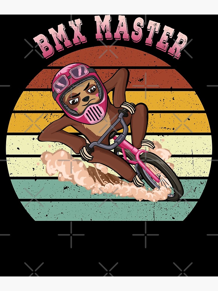 "BMX master sloth on bicycle " Poster for Sale by TipTopTapo | Redbubble