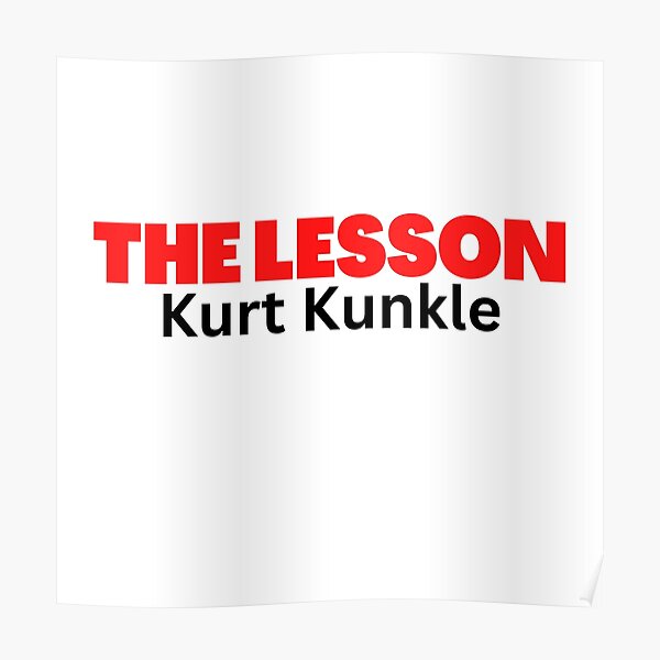 "The Lesson Kurk Kunkle" Poster for Sale by ibarna | Redbubble