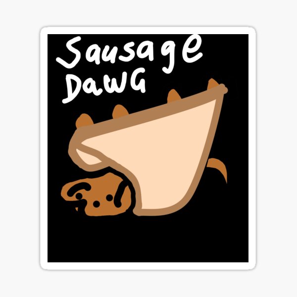 "SAusage daWg " Sticker for Sale by DarkR0b0kn1ght | Redbubble