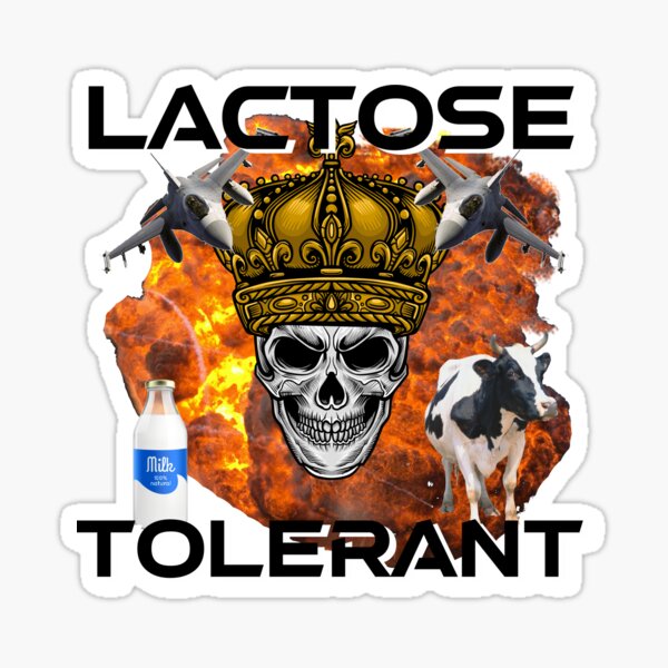 "Lactose Tolerant Funny Meme Design Trendy" Sticker for Sale by ...