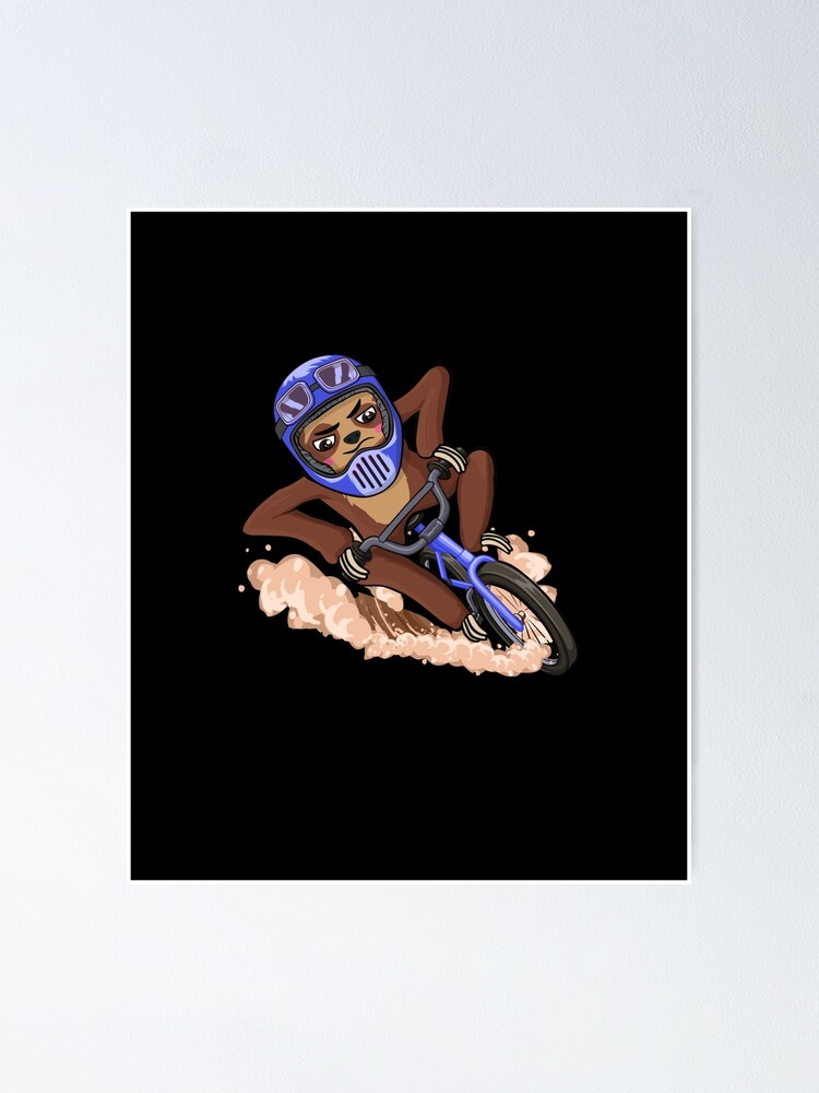 "BMX master sloth on bicycle " Poster for Sale by TipTopTapo | Redbubble