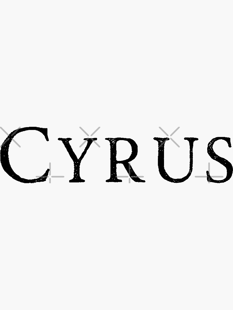 "Cyrus - Persian (iranian) name" Sticker for Sale by Elbenj | Redbubble