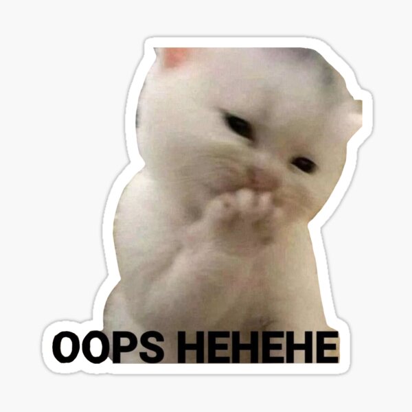 "Oops Hehehe Cat" Sticker for Sale by bybrooklynrose | Redbubble