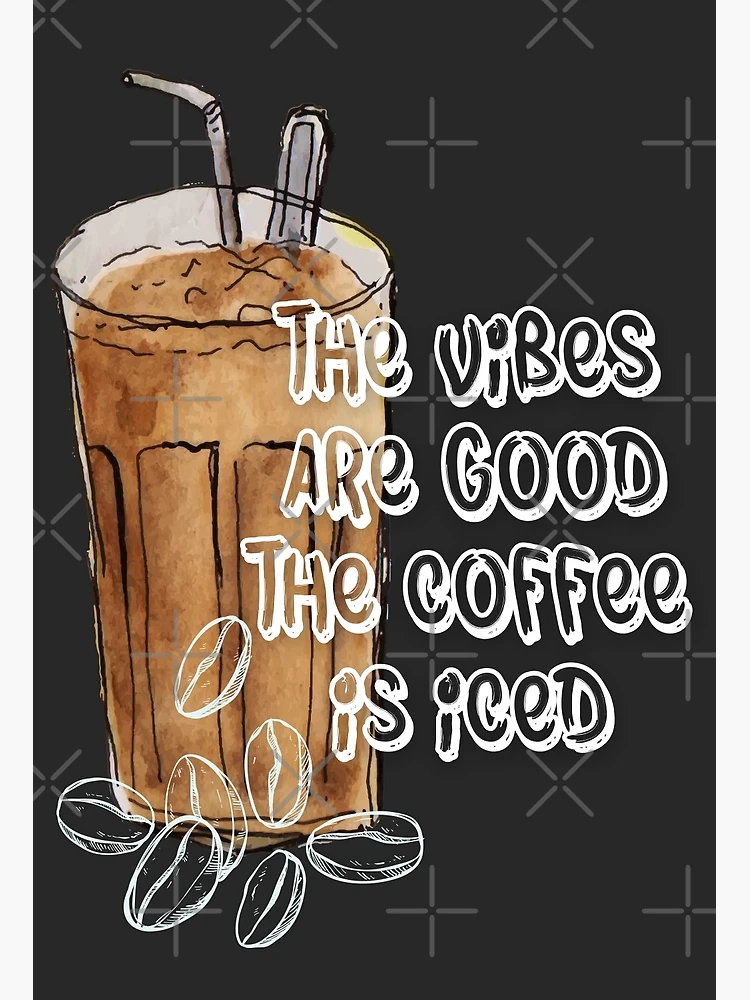 Cold Coffee Quotes Iced Coffee And Anxiety Quote T Shirt Design Vector