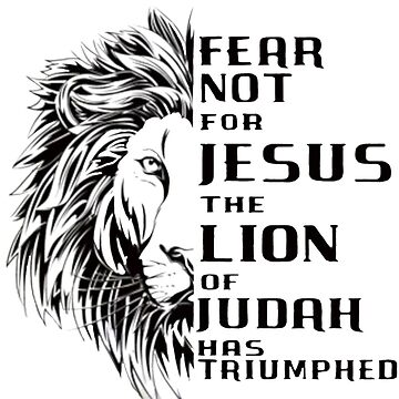 "Fear Not Jesus the Lion Has Triumphed" Sticker for Sale by Rowena ...
