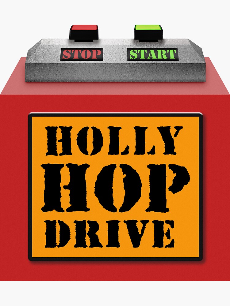 "HOLLY HOP DRIVE (Red Dwarf)" Sticker by ClaytonHickman | Redbubble