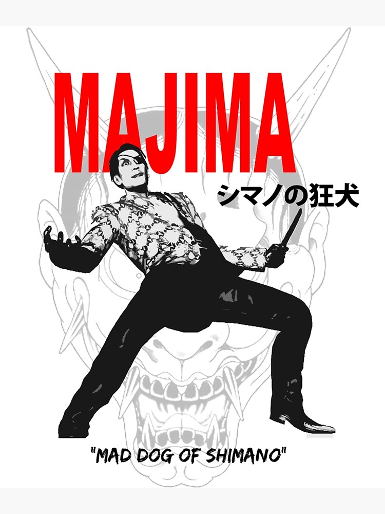 "Majima Mad Dog of Shimano Classic" Poster for Sale by DerrickWessels0 ...