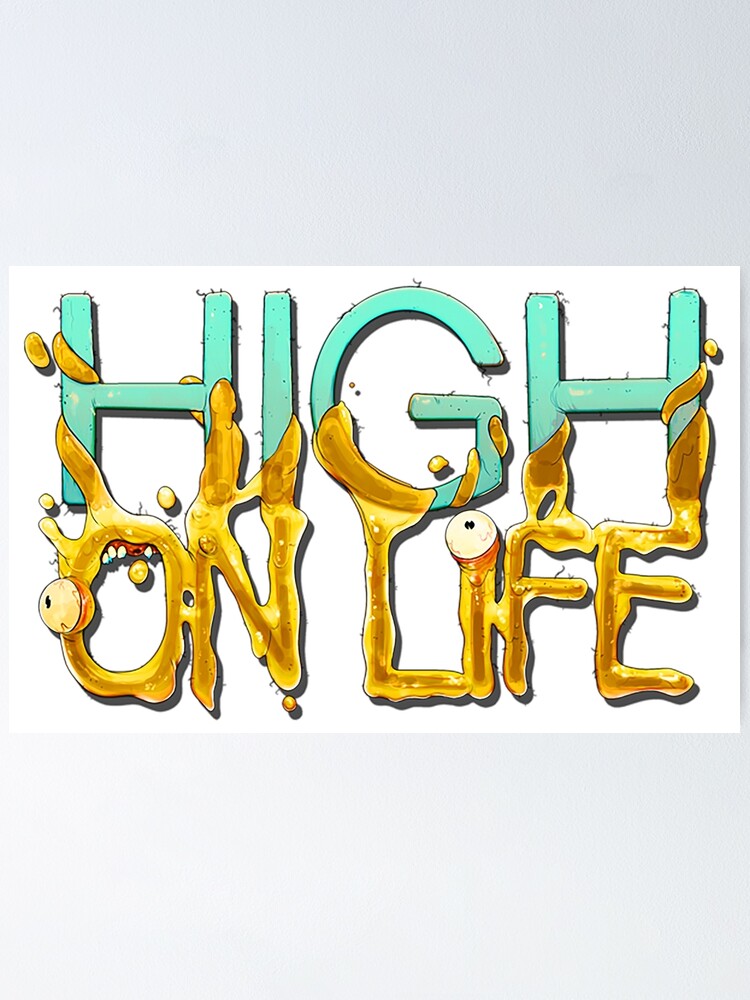 "High on life- Game" Poster for Sale by Paul-Richarson | Redbubble