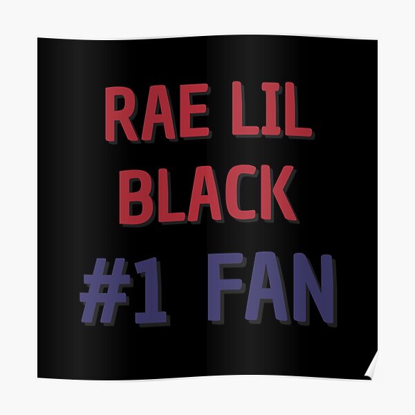 Póster «Rae Lil Black - Fan número 1» de Rybariuns | Redbubble
