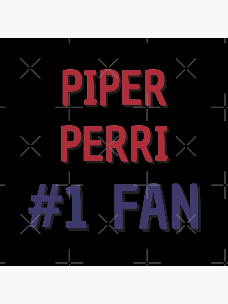 "Piper Perri - #1 Fan" Poster for Sale by Rybariuns | Redbubble