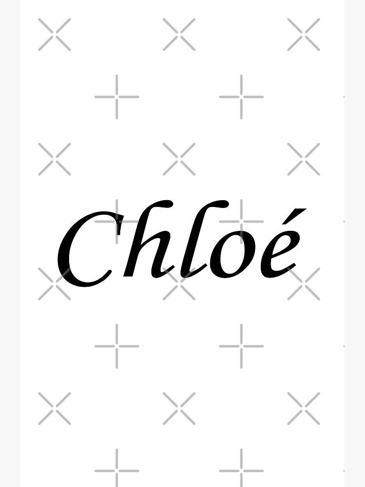 Chloé - black name lettering text - 1222 Premium Matte Vertical Poster ...