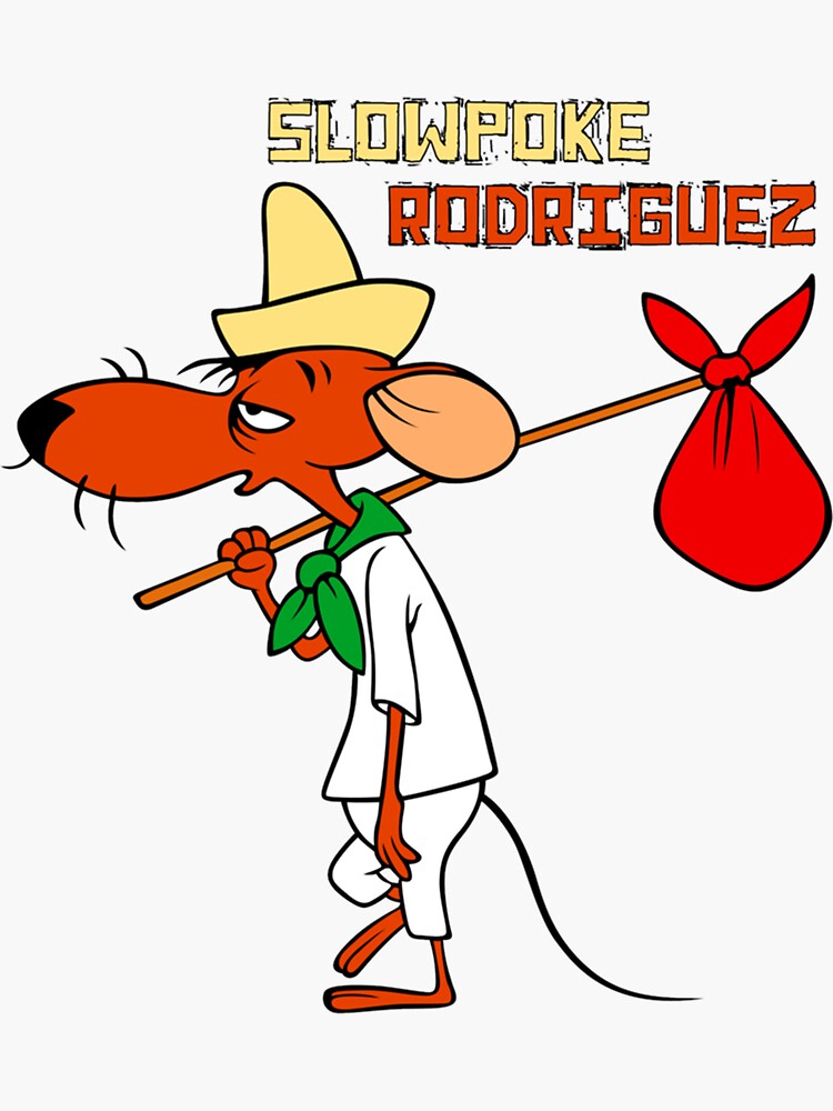 "Slowpoke Rodriguez Cartoon" Sticker for Sale by piter205 | Redbubble