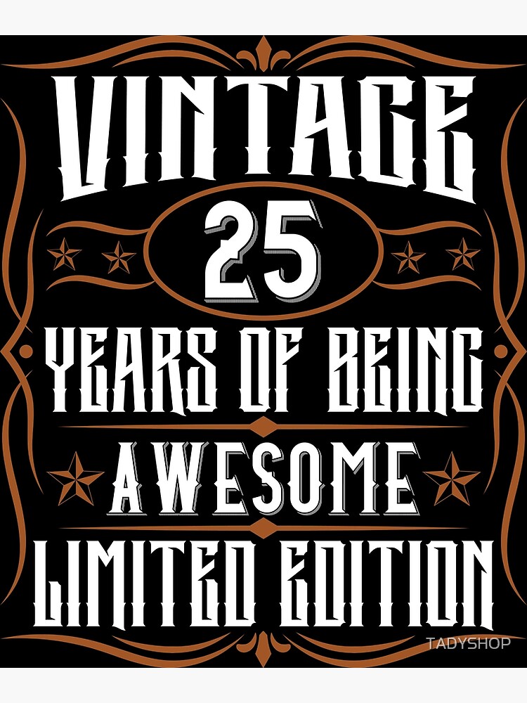"Vintage 25 Years of being Awsome Lemited Edition, Happy Birthday ...