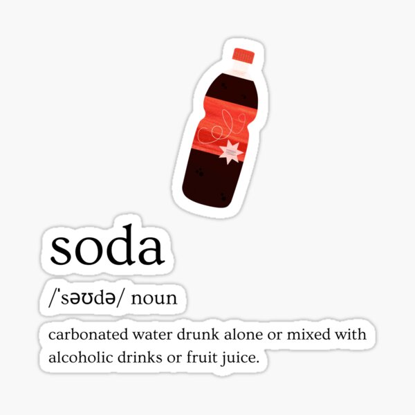 "soda word definition" Sticker for Sale by DinasoDesign | Redbubble