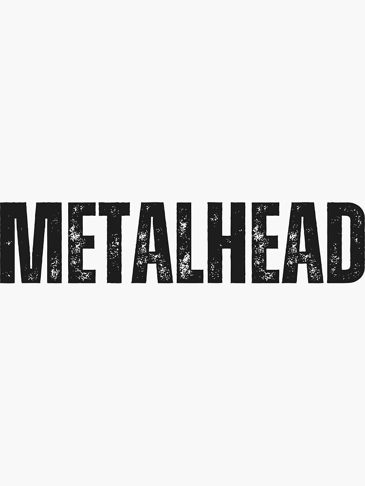 "Metalhead" Sticker for Sale by Dixieland1 | Redbubble