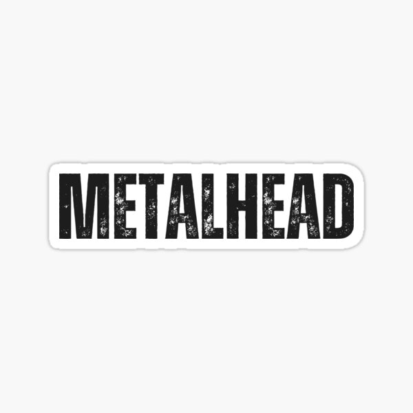 "Metalhead" Sticker for Sale by Dixieland1 | Redbubble