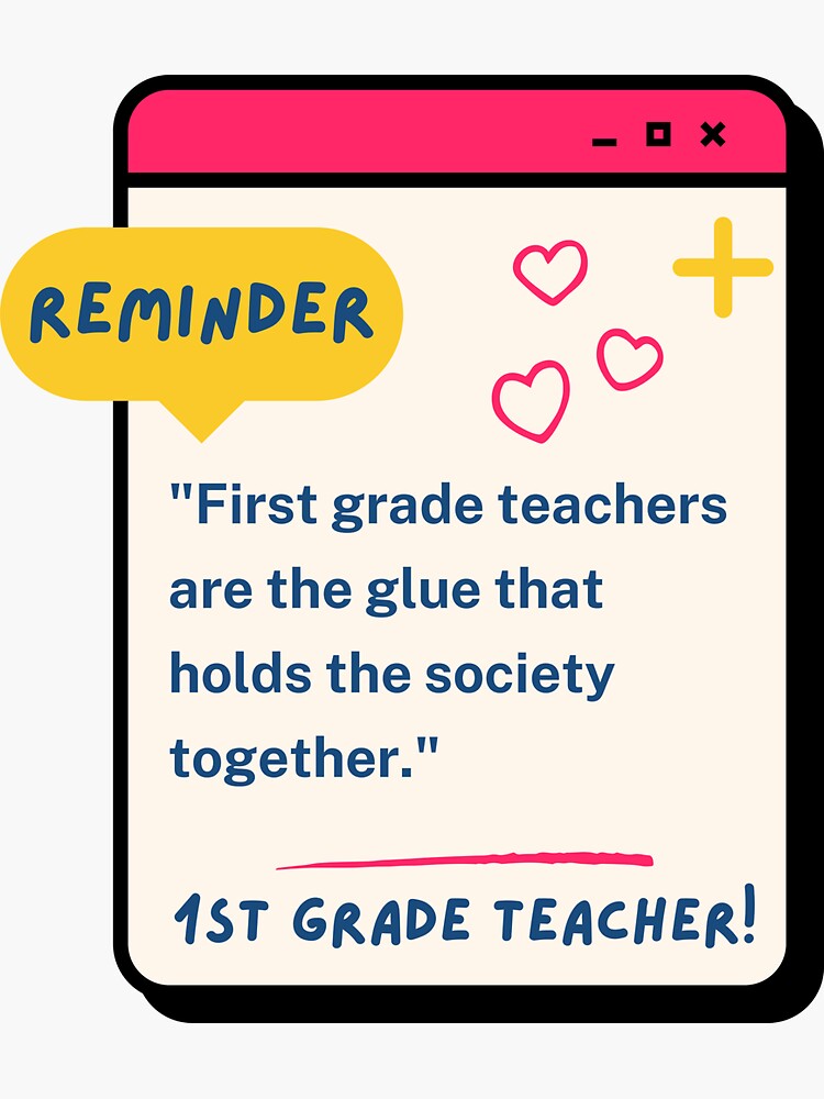 "1st Grade Teacher Appreciation Quote" Sticker for Sale by ...