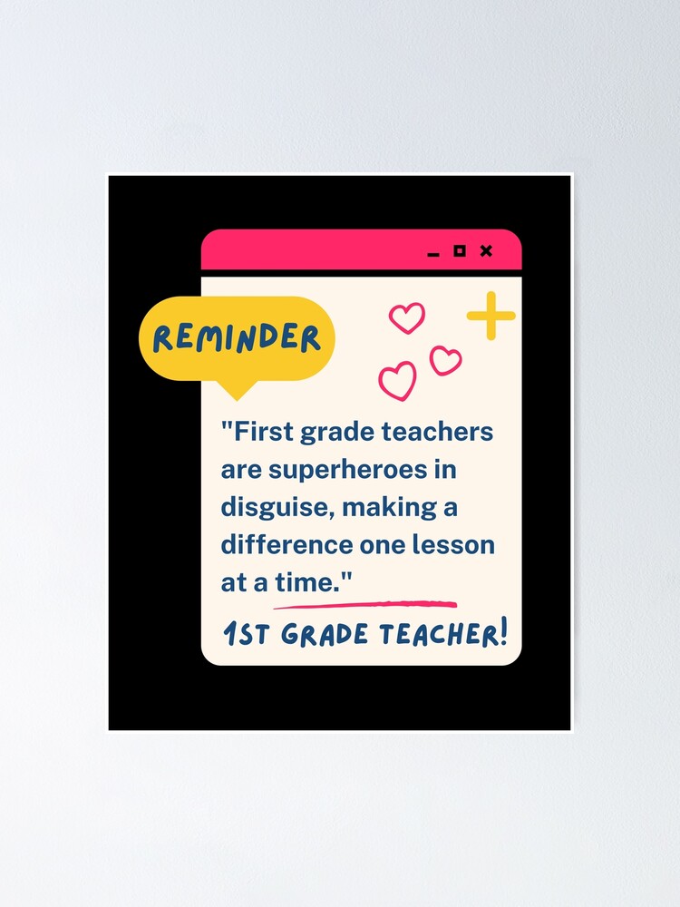 "1st Grade Teacher Appreciation Quote" Poster for Sale by superteachers ...