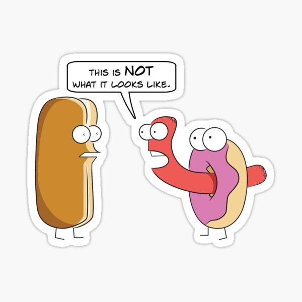 "This is NOT what it looks like." Sticker by THEtoeMas | Redbubble