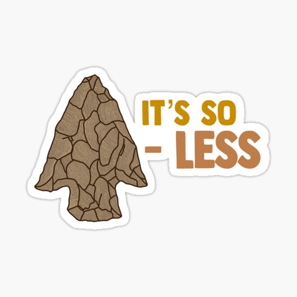 ""It's so pointless"" Sticker for Sale by ArchaeoAndASL | Redbubble