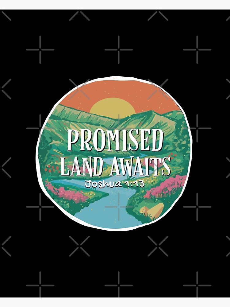 "Your Promised Land Awaits Joshua 1 Verse 13 | I Will Never Leave You ...